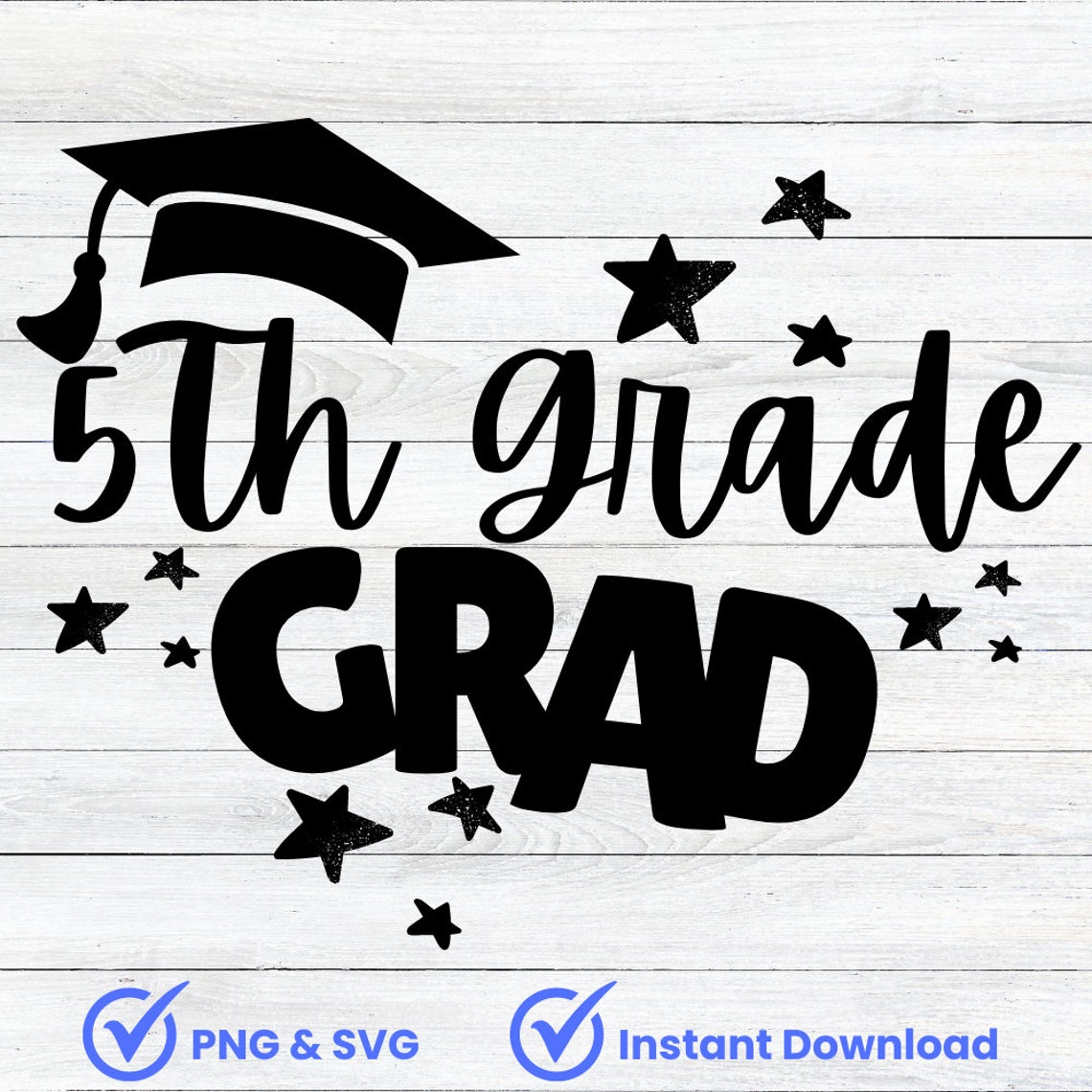 5th Grade Grad SVG, 5th Grade Graduate Svg, Fifth Grade Graduation Svg ...