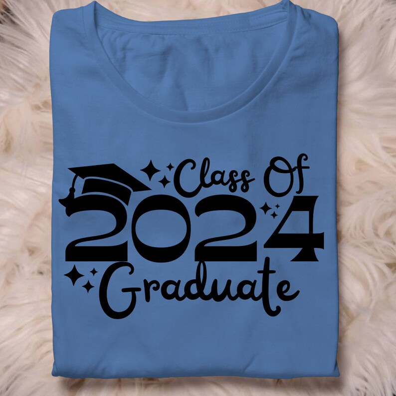 Class of 2024 Graduate, Graduation Svg, Graduation Shirt Svg, 2024 ...