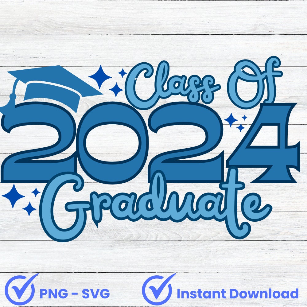Class of 2024 Graduate, Graduation Svg, Graduation Shirt Svg, 2024 ...