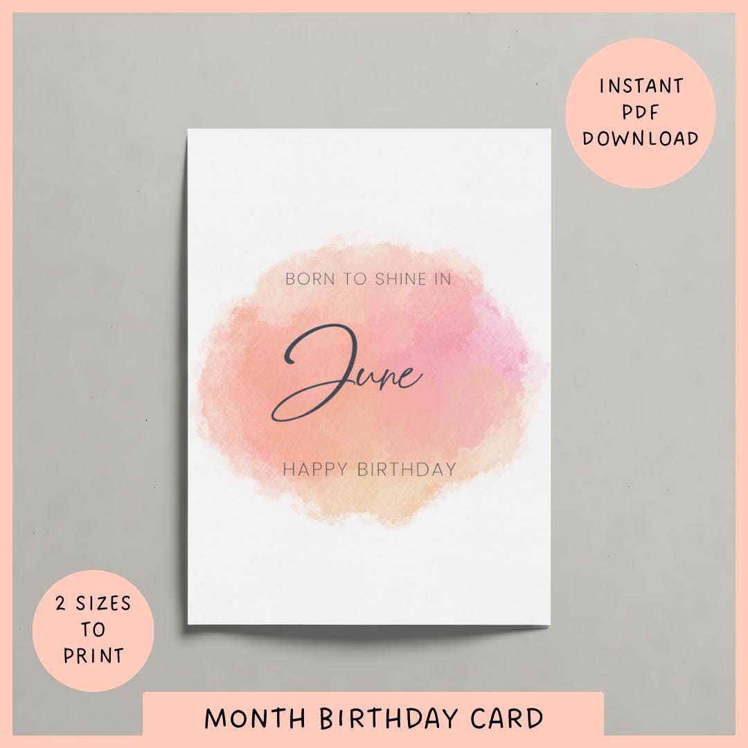Printable Birthday Card, June Card, June Born, Born in June, Birthday ...