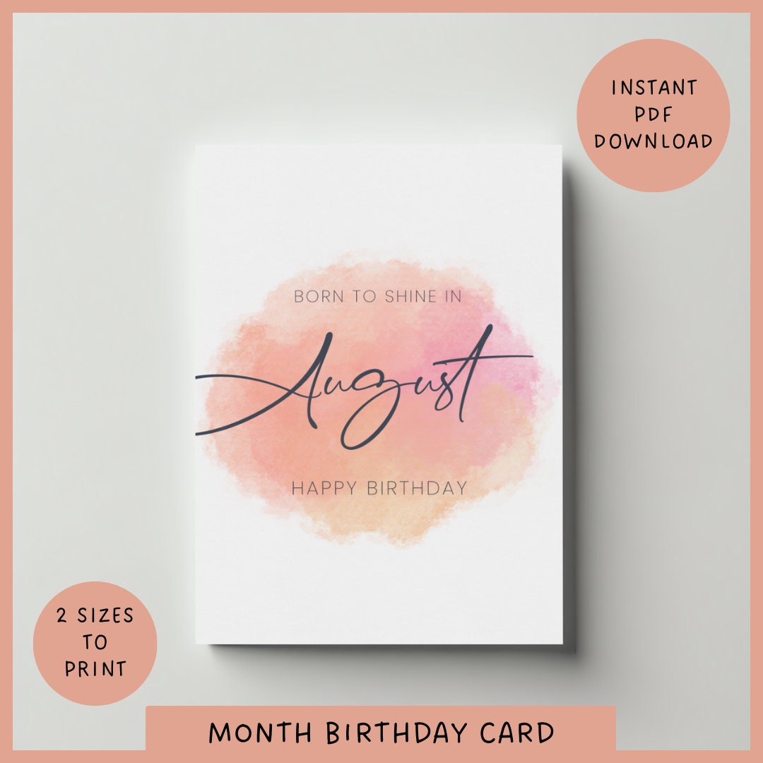 Printable Birthday Card, August Card, August Born, Born in August Card ...
