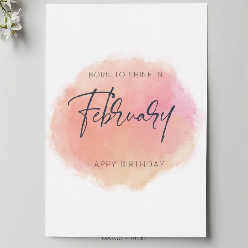 Printable Birthday Card, February Card, February Born, Born in February ...