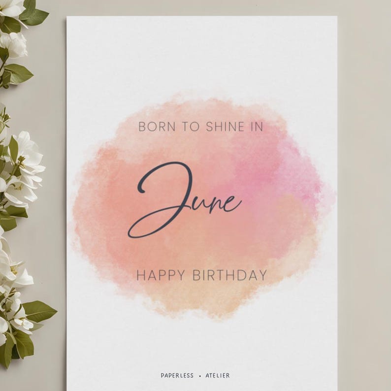 Printable Birthday Card, June Card, June Born, Born in June, Birthday ...