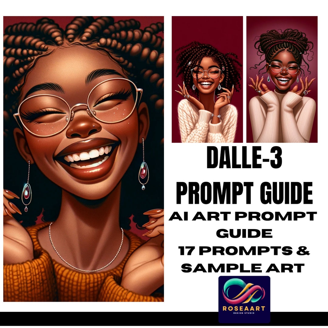 Dall-e3 & Chatgpt V4 Prompt Guide AI Art 17 Black Women Sample Images 17 Customizable Prompts ...