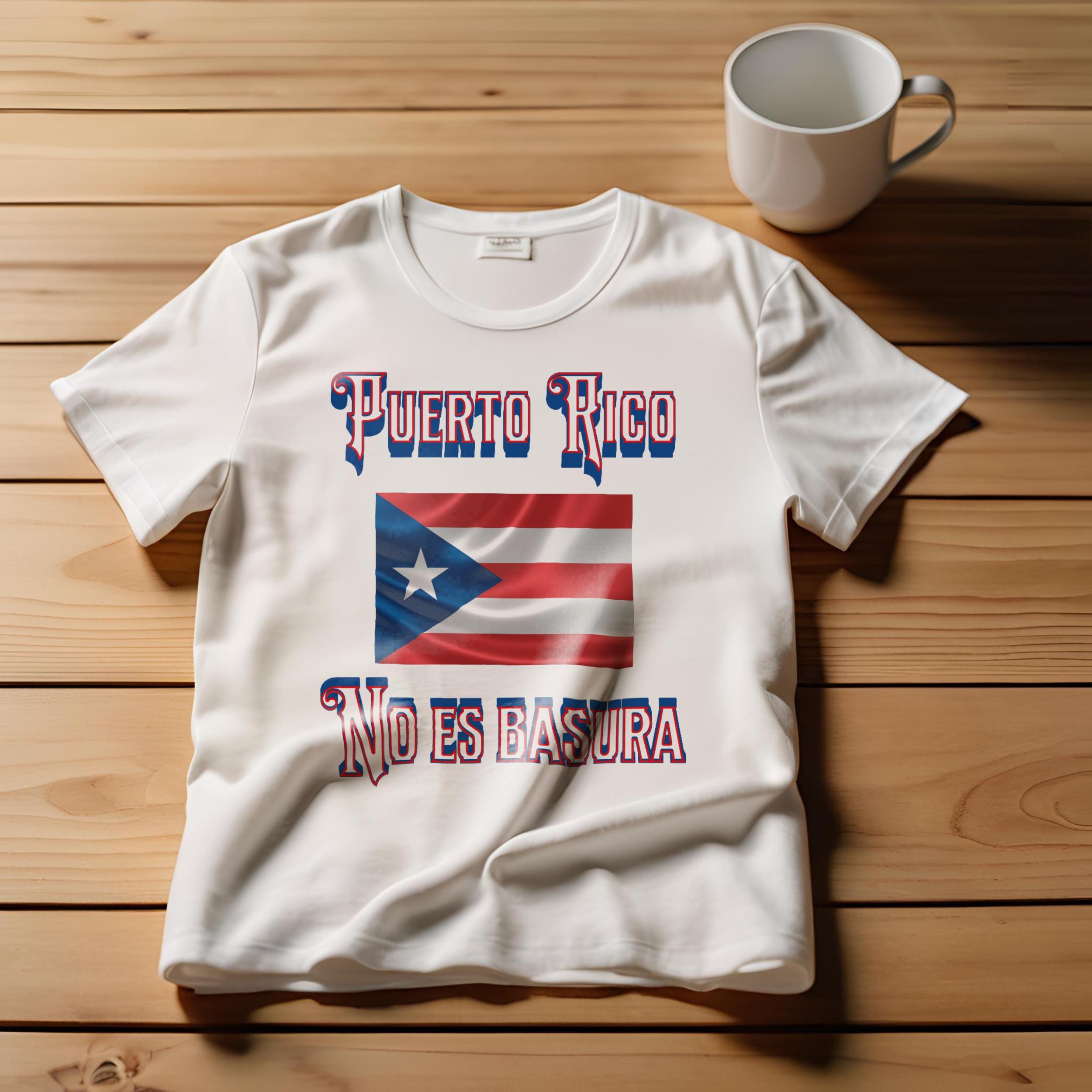 Puerto Rico No Es Basura, Puerto Rican, Puerto Rico No Garbage, Puerto ...