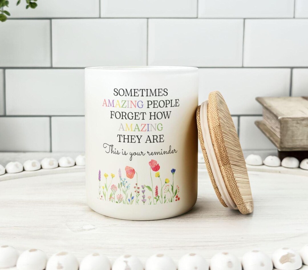 Inspirational Candle Gift, Sometimes Amazing People Quote, Reminder ...