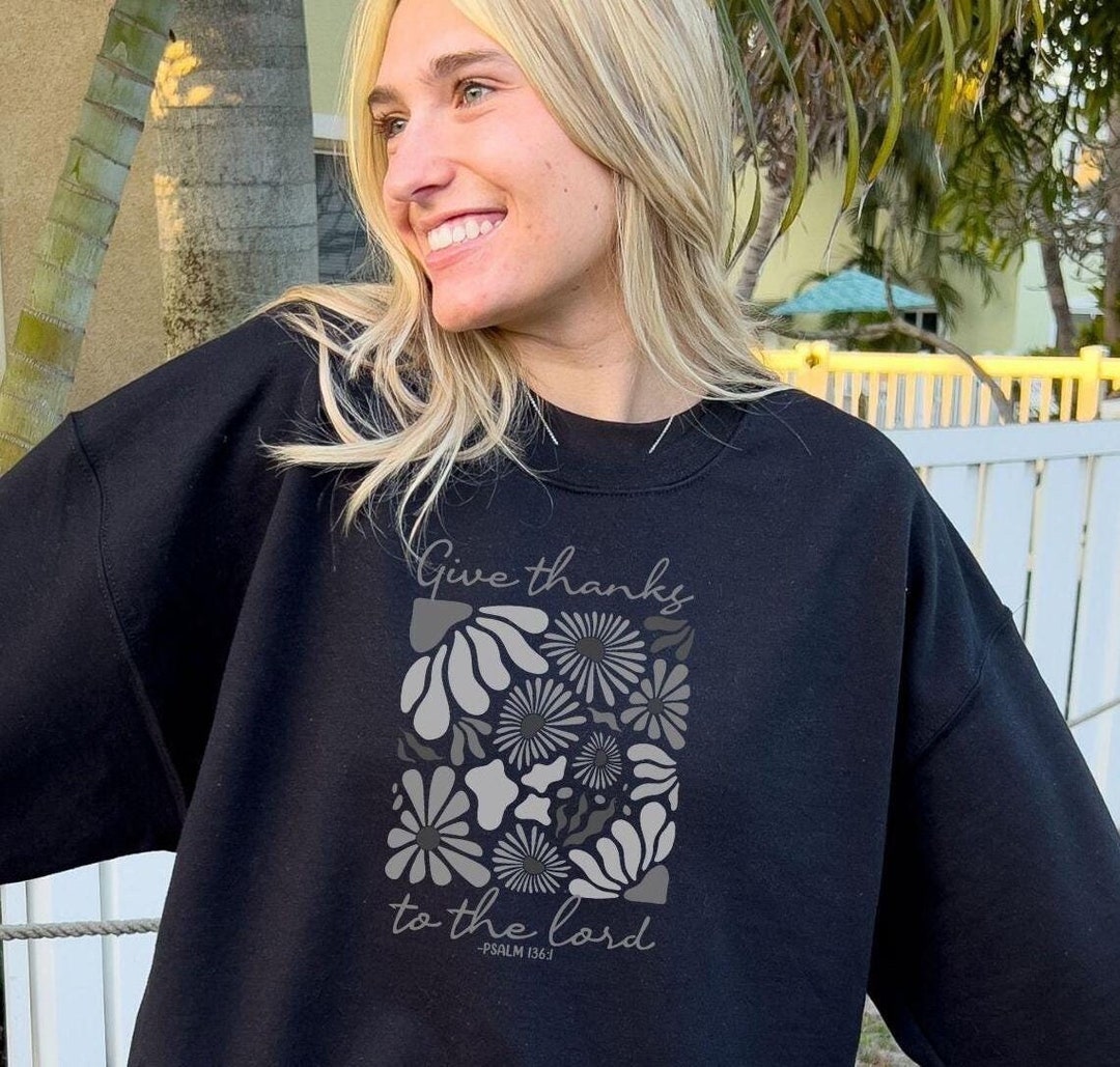 Boho Floral 'give Thanks to the Lord' Sweatshirt, Christian Religious ...