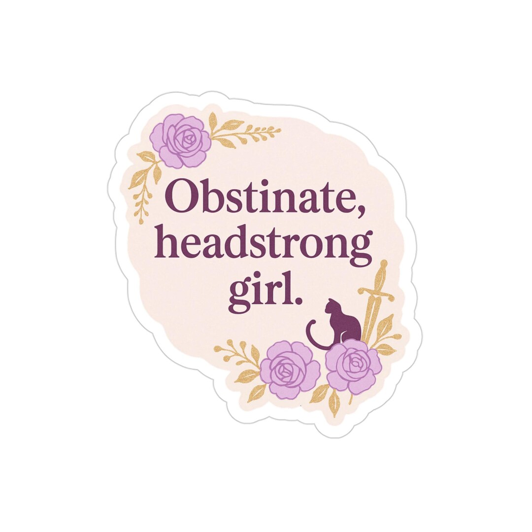 Obstinate, Headstrong Girl - Transparent Kiss-cut Sticker - Jane Austen ...