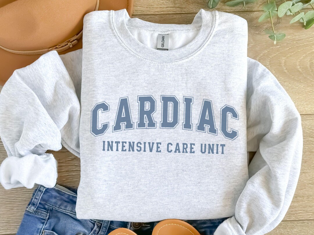 CICU Sweatshirt, Cardiac ICU Nurse Sweatshirt, CVICU Nurse Sweatshirt ...