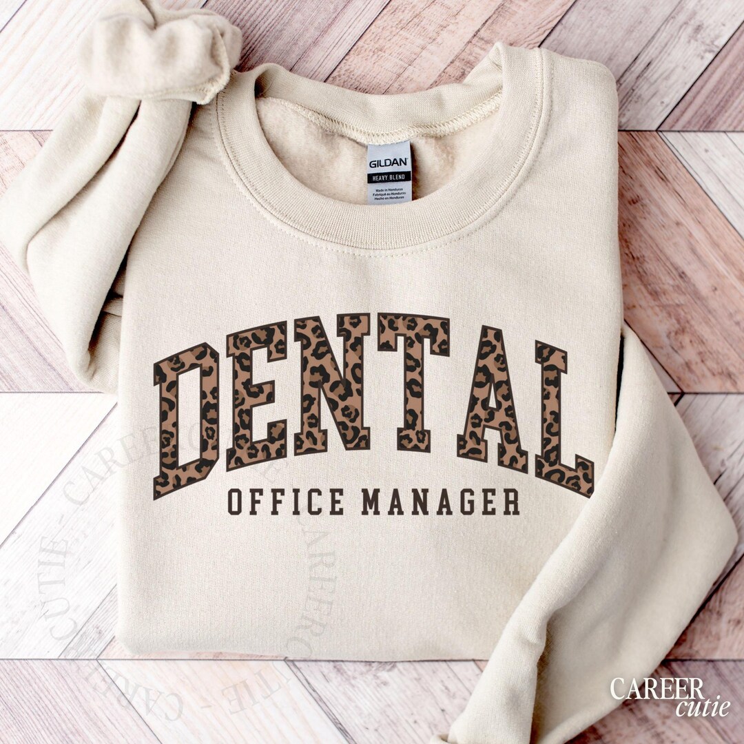 Dental Office Manager Sweatshirt Collegiate Leopard Print Dentist ...