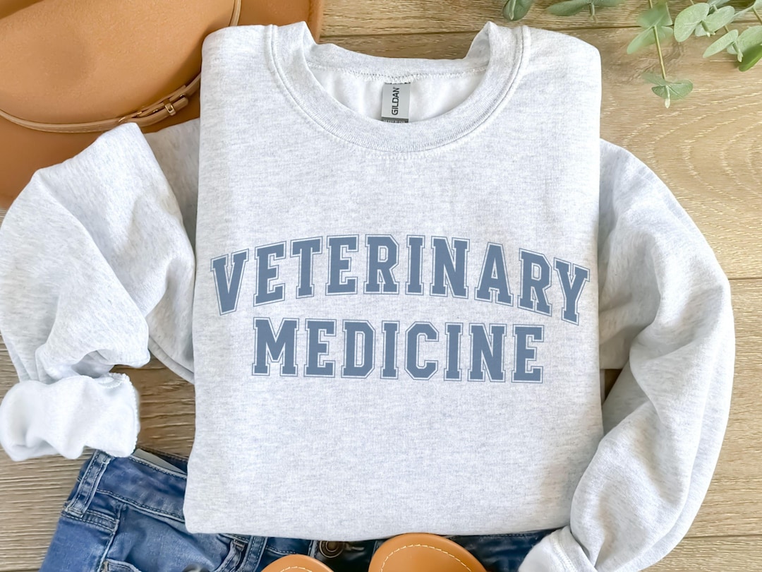Veterinary Medicine Sweatshirt, Veterinary Medicine Pullover ...