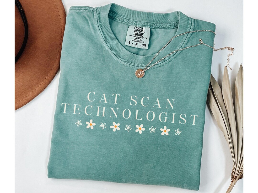 Cat Scan Technologist Shirt, Comfort Colors® Cat Scan Tech Tshirt ...