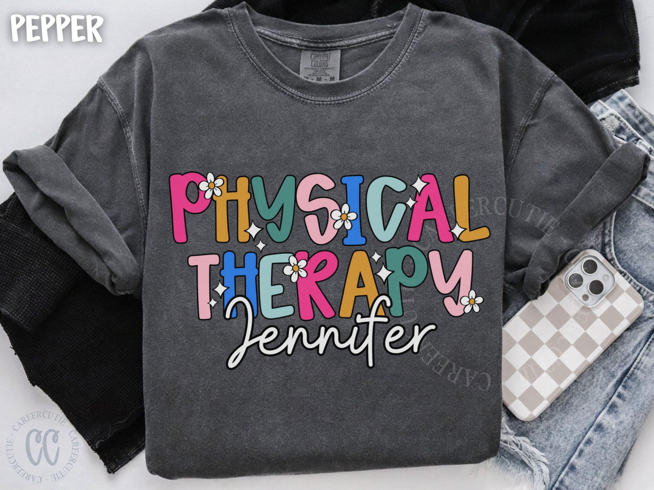 Custom Physical Therapy Shirt, Personalized Physical Therapist T-shirt ...