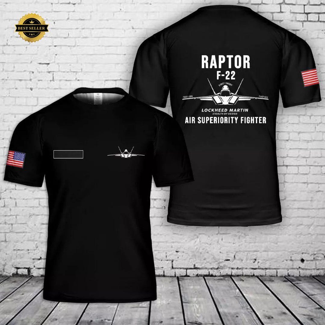 F-22 Raptor T-shirt - Air Superiority Fighter Military Tee - Custom ...