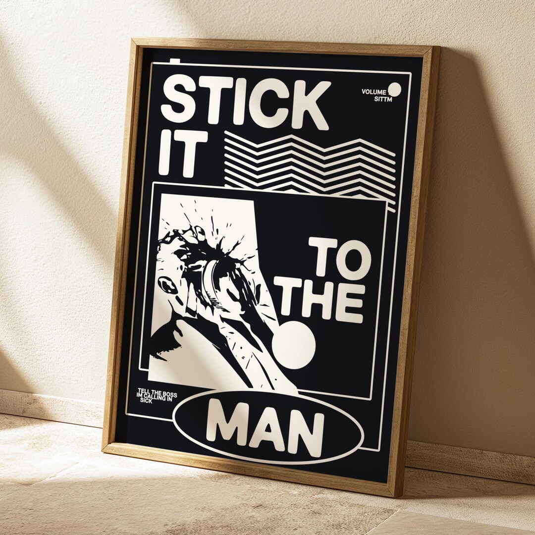 Stick It to the Man Poster – Bold Wall Art for Office or Home, Anti ...