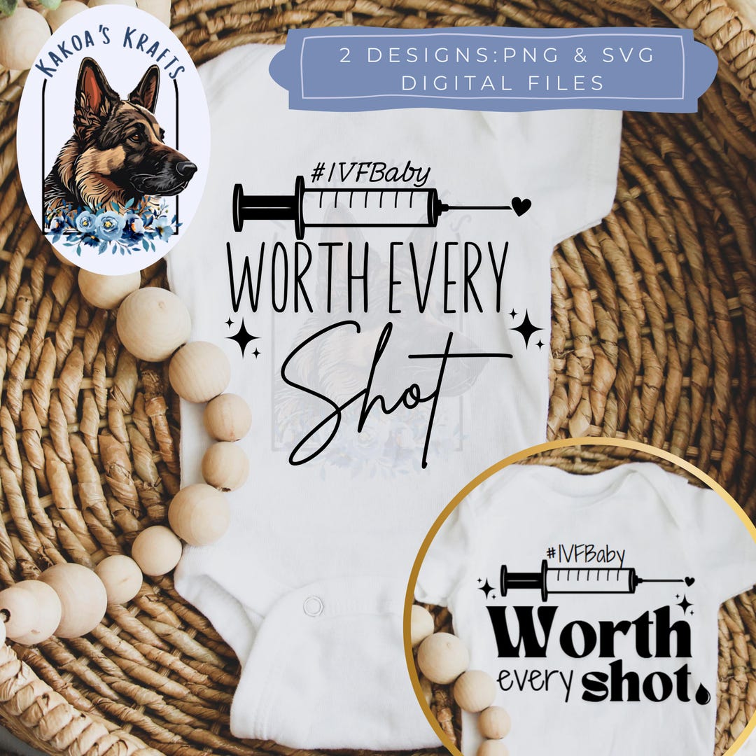 Worth Every Shot, IVF SVG Png Bundle, Infertility Svg, Ivf Baby Svg Png ...