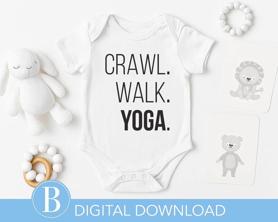 Crawl Walk Yoga SVG, Baby Milestone SVG, Toddler First Steps, Yoga Pose ...