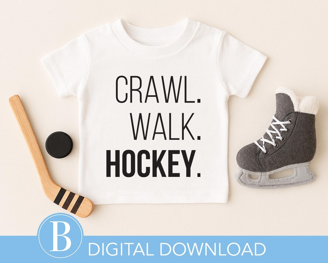 Crawl Walk Hockey SVG, Baby Hockey Cut File, Sports Quote Digital ...