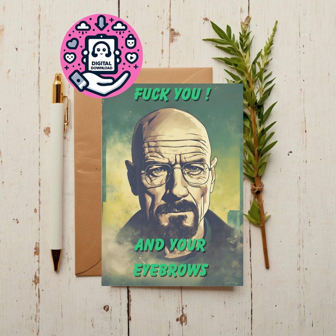 Breaking Bad, Mr, White, Walter White, Eyebrows, Greeting Cards, Funny ...