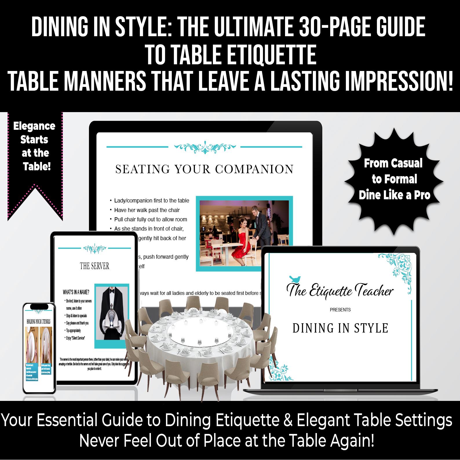 Dining in Style: the Ultimate 30-page Guide to Table Etiquette,polite ...