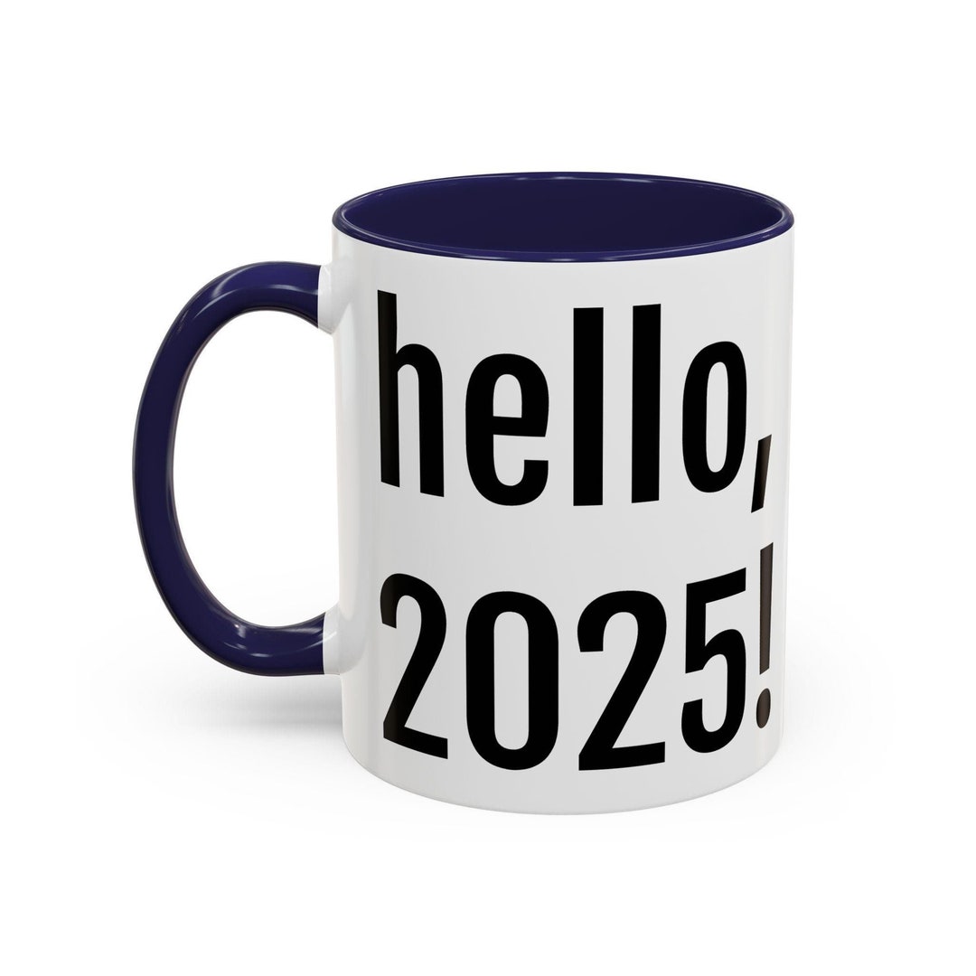 Hello 2025 Mug, New Year's Day Decor, New Year's Eve Cup, Sober ...