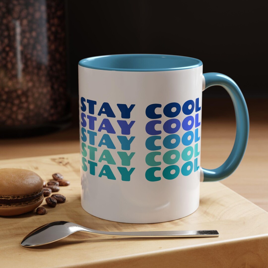 Stay Cool Mug, Gift for Friend, Retro Look, Monochromatic, Cool Coffee ...