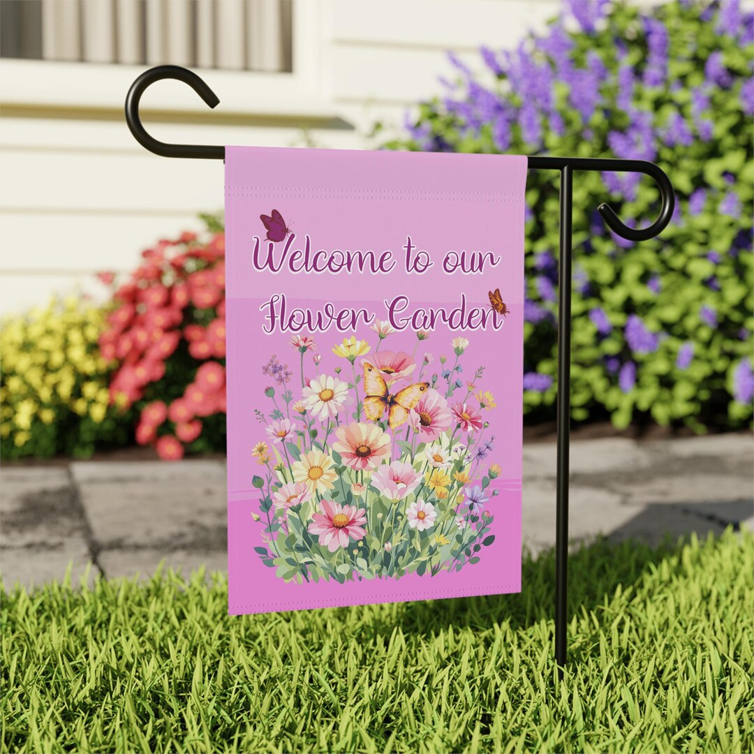 Welcome to Our Flower Garden Banner, Outdoor Decoration, Home and ...