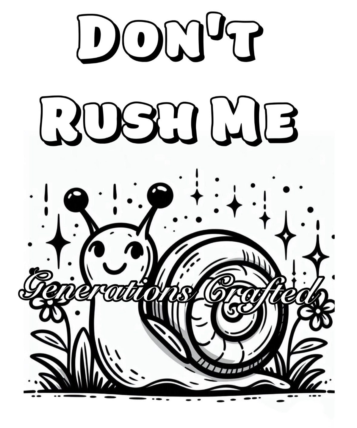 Don't Rush Me Snail SVG and PNG - Etsy