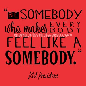 Kid President Poster, Kid President Quote, Kid President Printable ...