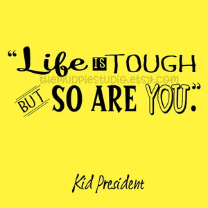 Kid President Poster, Kid President Quote, Kid President Printable ...