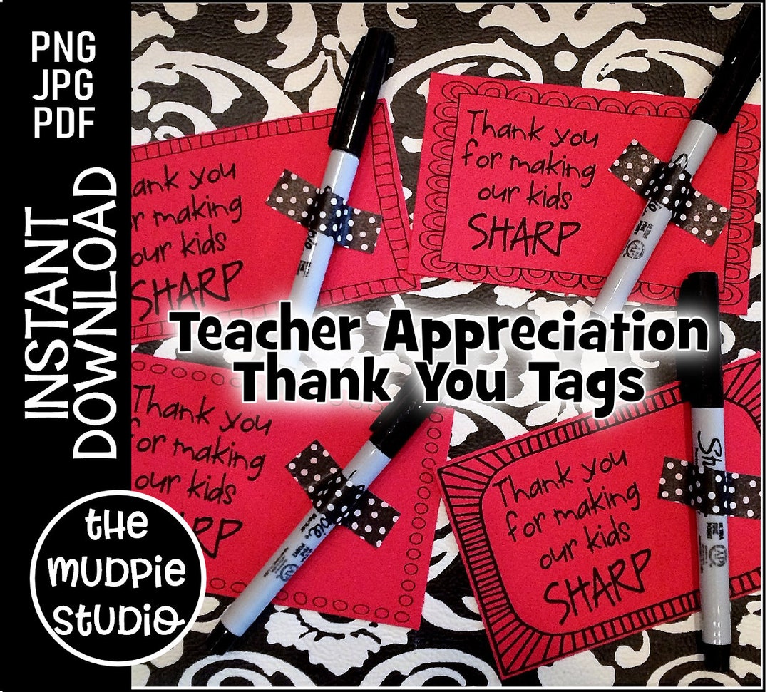 Teacher Appreciation Thank You Tag- Marker Tag, Sharp Tag, Thank You ...