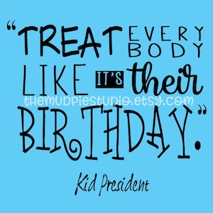 Kid President Poster, Kid President Quote, Kid President Printable ...