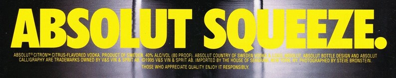 ABSOLUT SQUEEZE Vintage Vodka Ad for Absolut Citron, Copyright 1995 ...