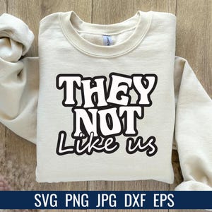 They Not Like Us Svg Png Bundle, Trendy Shirt Design,rapper Gifts, They ...