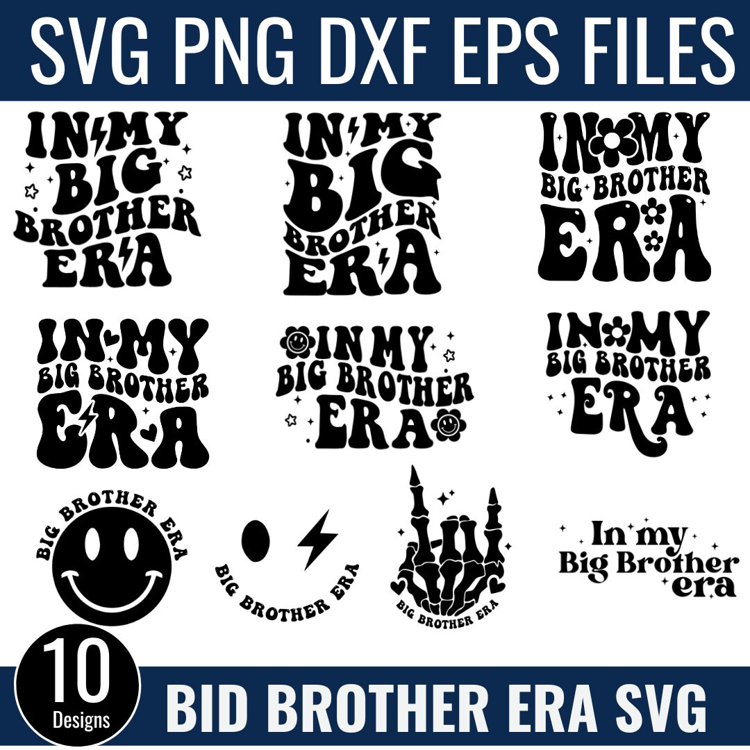 In My Brother Era SVG Bundle, Elder Brother Era Svg, Brother Shirt Svg ...