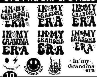 In My Grandma Era SVG Bundle, Grandma Era SVG, Grandma Shirt Design ...