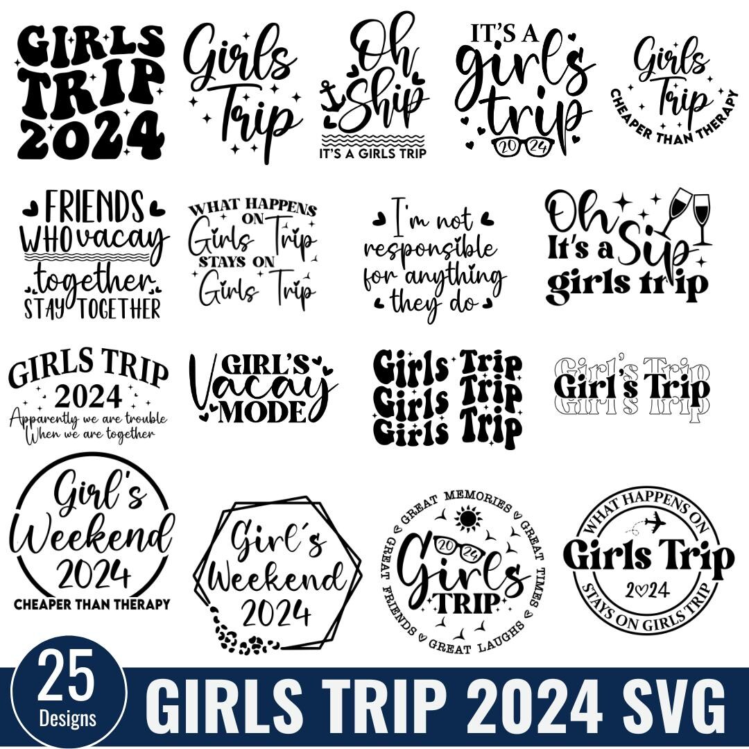 Girls Trip SVG Bundle, Girls Weekend Svg, Girls Trip 2024 Svg, Besties ...