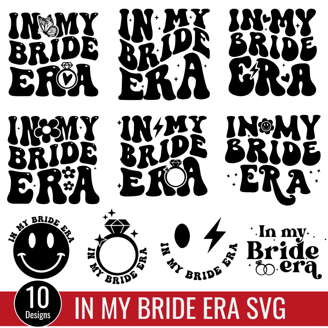 In My Bride Era Svg Bundle ,marry, Funny Bride Shirt Svg, Wedding ...