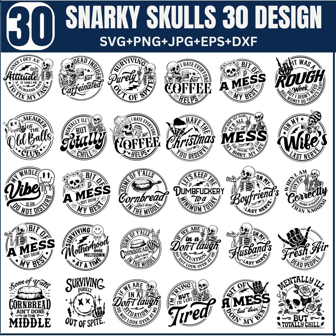 Snarky Skulls Svg Bundle, Adult Humor Svg, Sarcastic Bundle, Skeleton ...