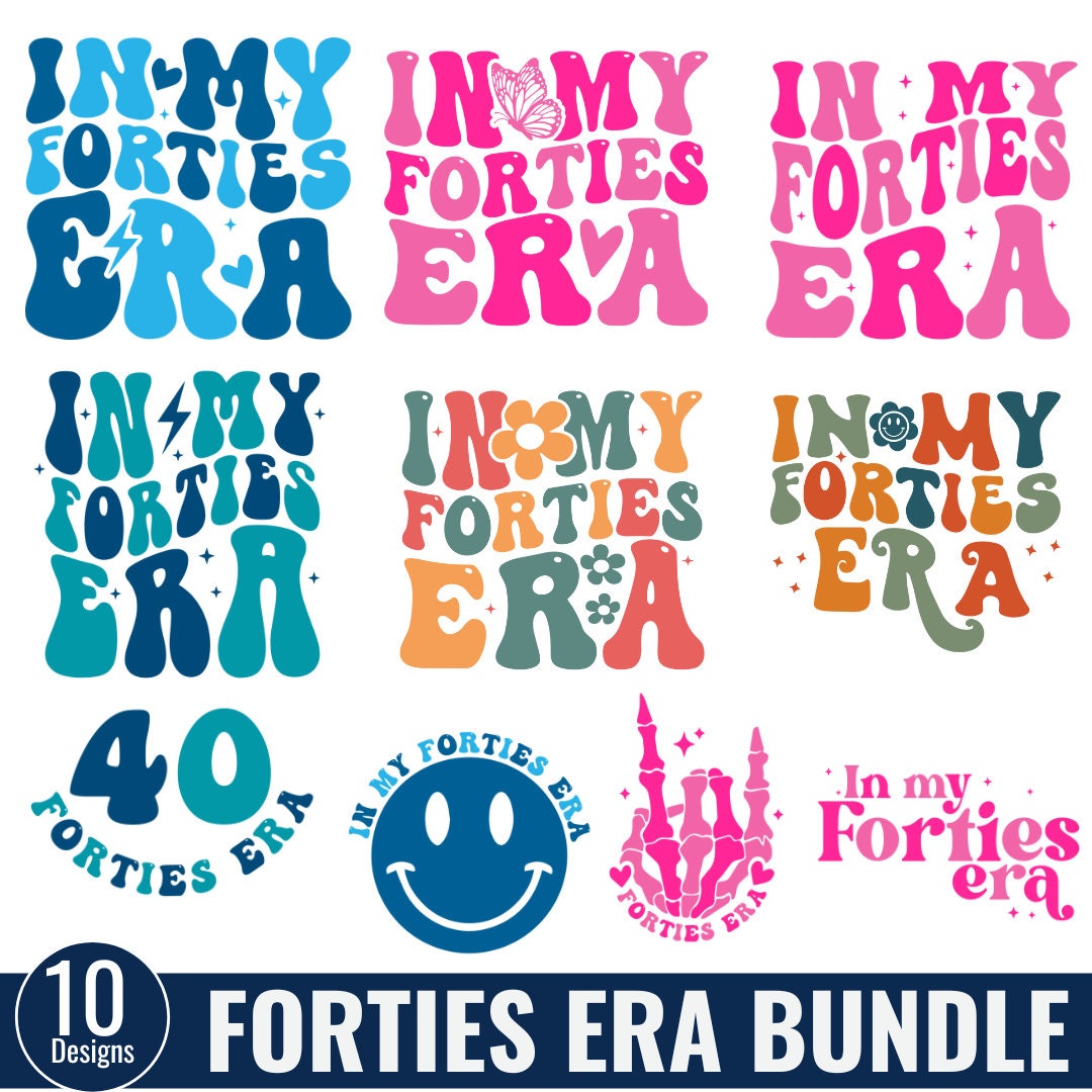 In My Forties Era Svg, in My Forties Png, 40th Birthday Svg, 40th ...