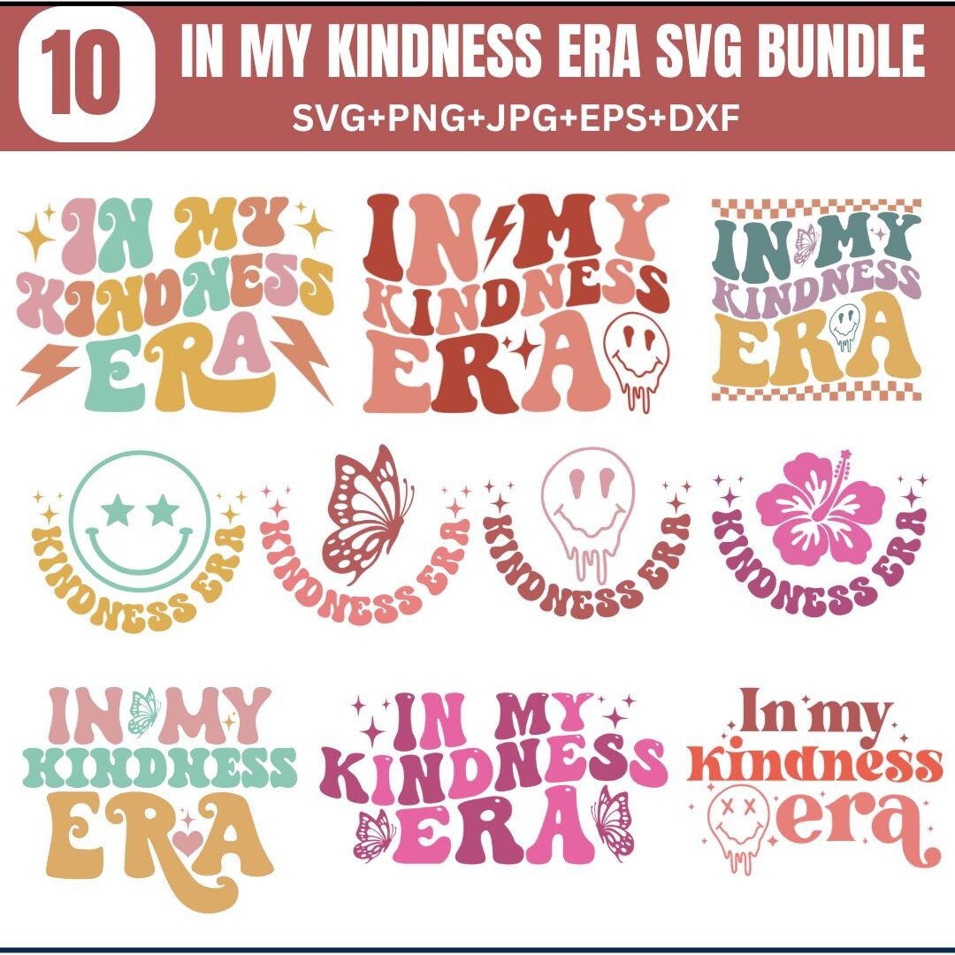 In My Kindness Era Svg Bundle, Kindness Era Svg, Kindness Era Png ...