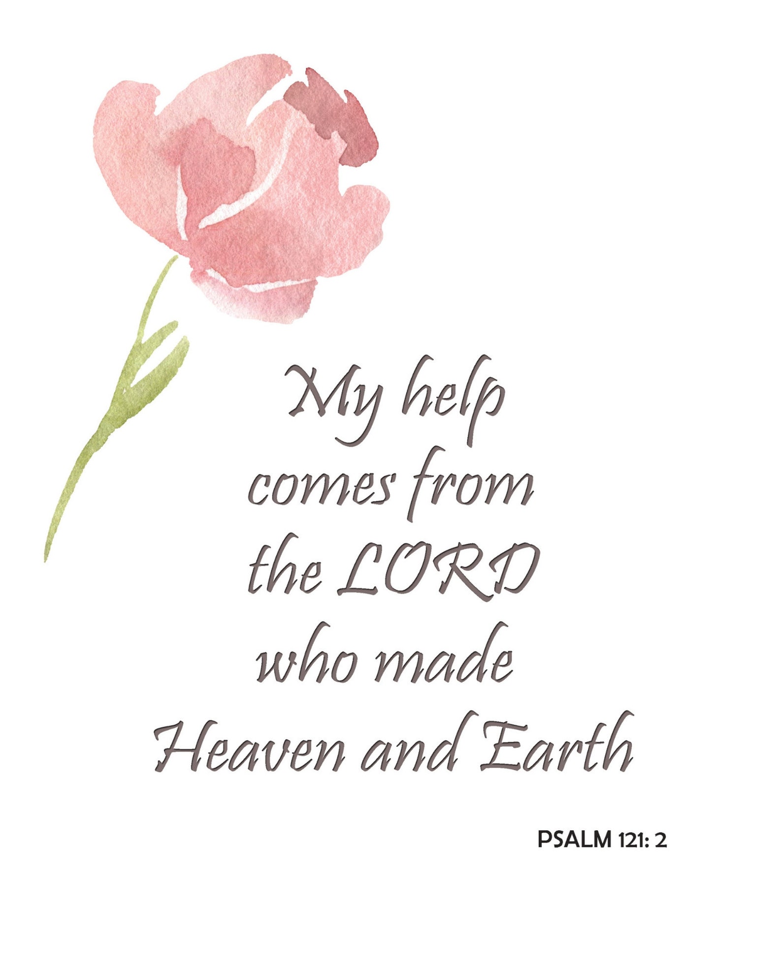 Printable Scripture Print, Psalm 121: 2 Get Well Wish Printable Gift ...