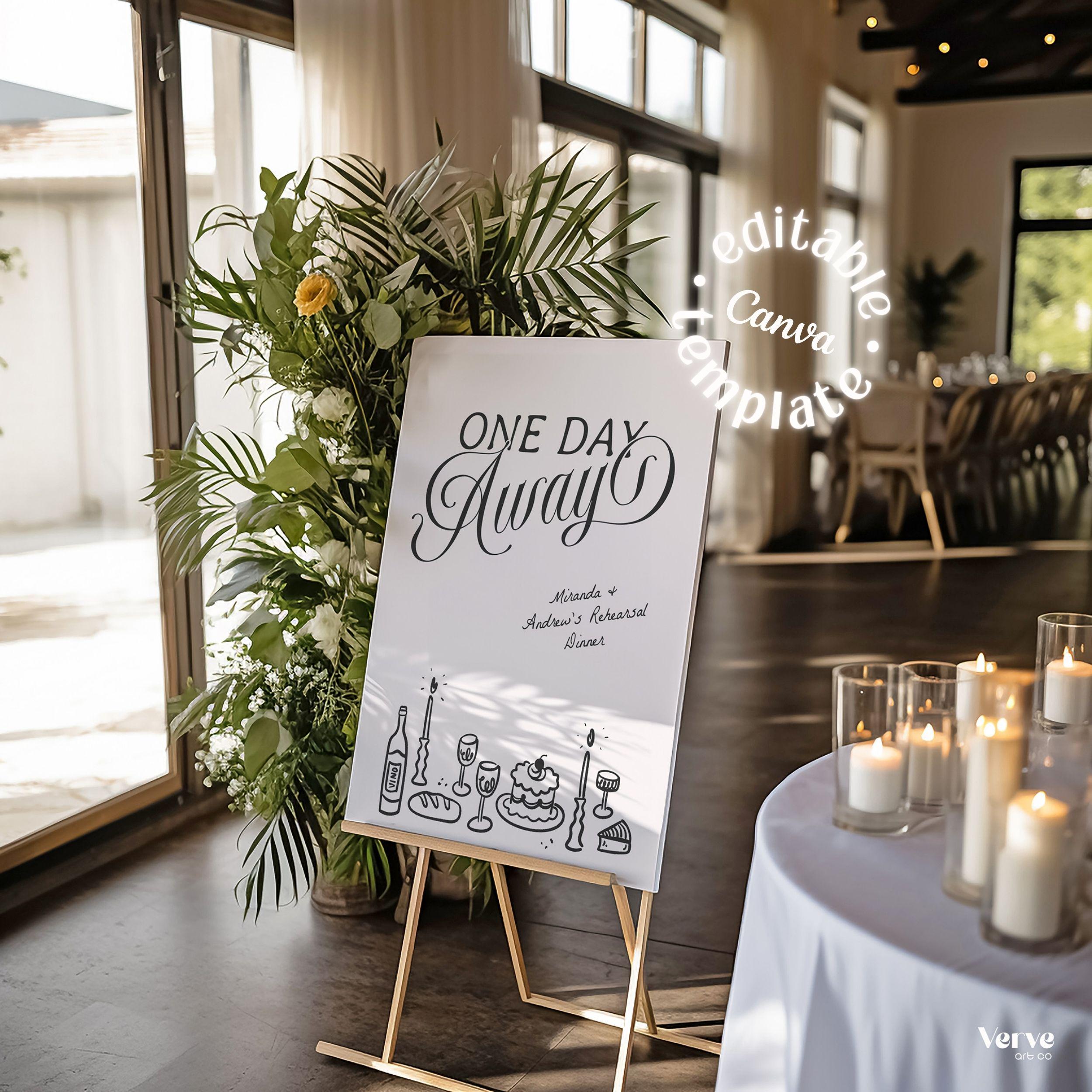One Day Away Sign, Rehearsal Dinner Decorations, Welcome Sign (canva ...