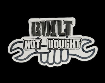 Built Not Bought SVG, Automotive Decal Cut File Svg, Built Not Bought ...