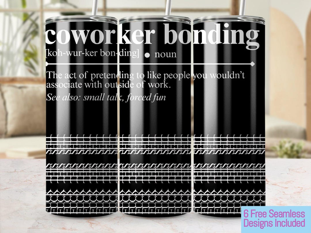 Coworker Bonding Tumbler Wrap, Funny Office Gift, 20oz Seamless PNG ...