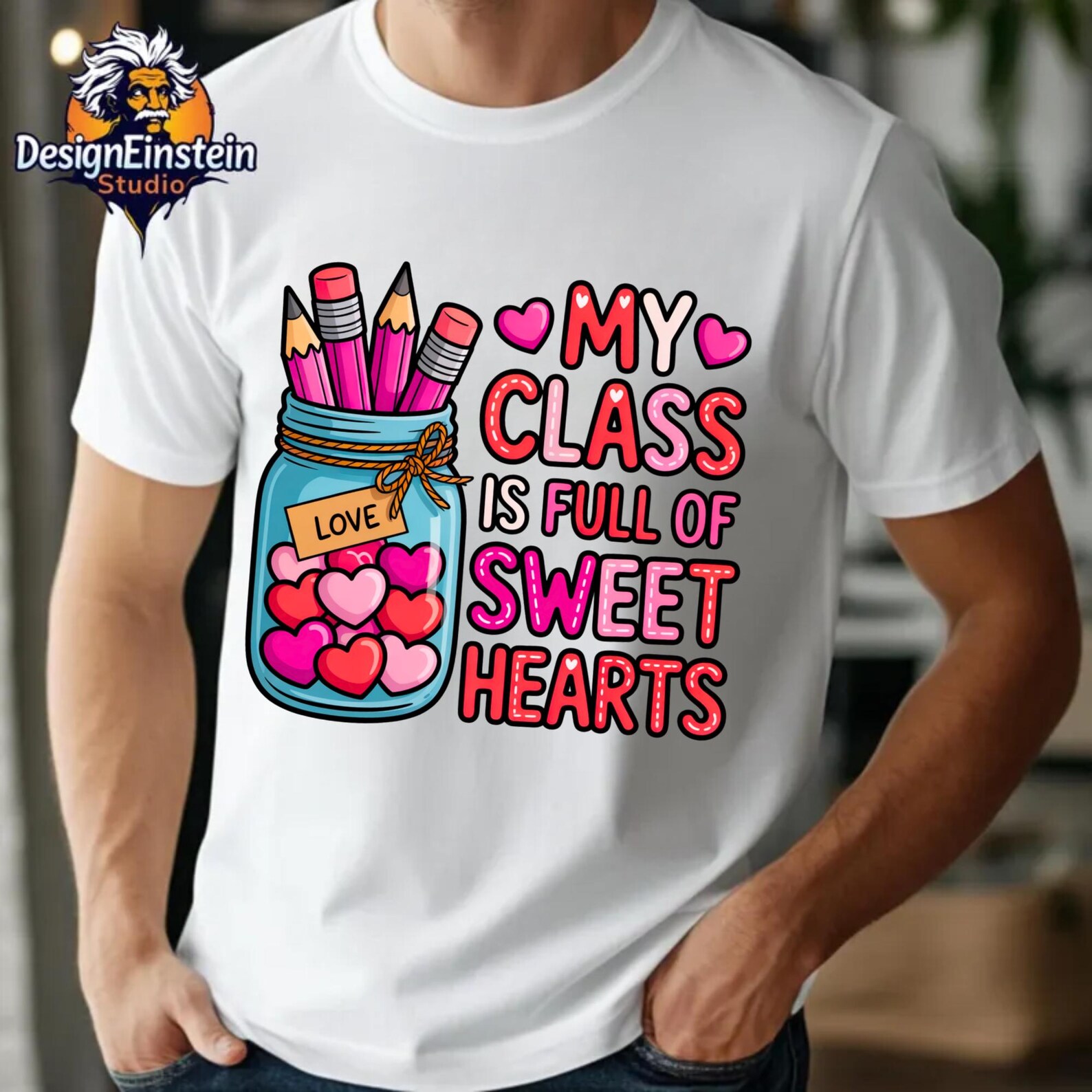 My Class is Full of Sweet Heart Png, Valentine Teacher Png, Valentine ...