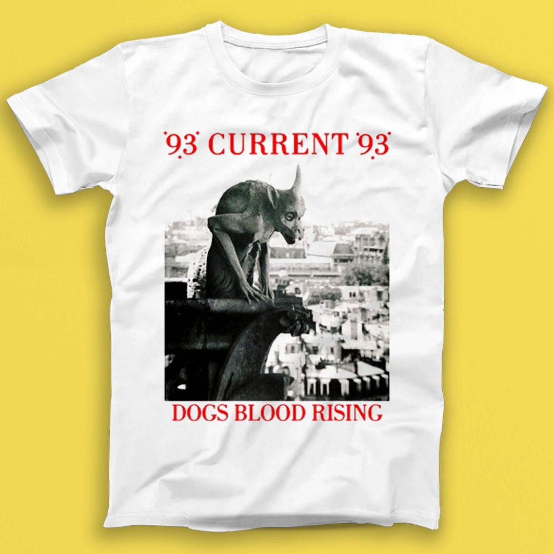 Current 93 Dogs Blood Rising Electronic Music Gift Tee Tshirt 1696 - Etsy