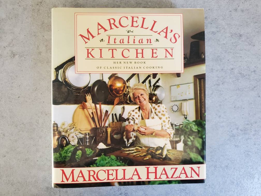 Marcella's Italian Kitchen by Marcella Hazan- Vintage Cookbook 1989 ...