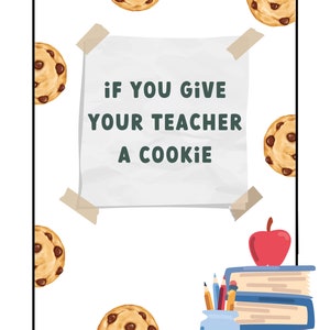 If You Give Your Teacher A Cookie - Etsy