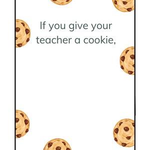 If You Give Your Teacher A Cookie - Etsy
